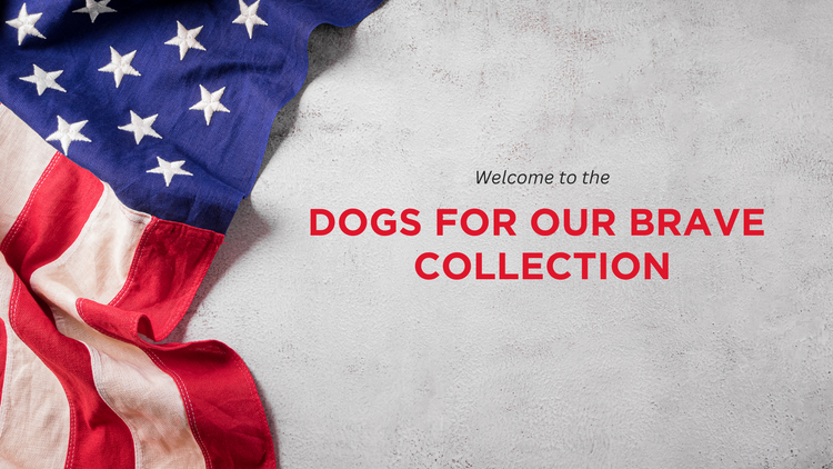 Dogs For Our Brave Collection